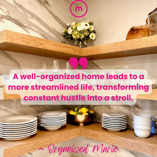 6 Simple Tips For An Organized Home - Organized Marie